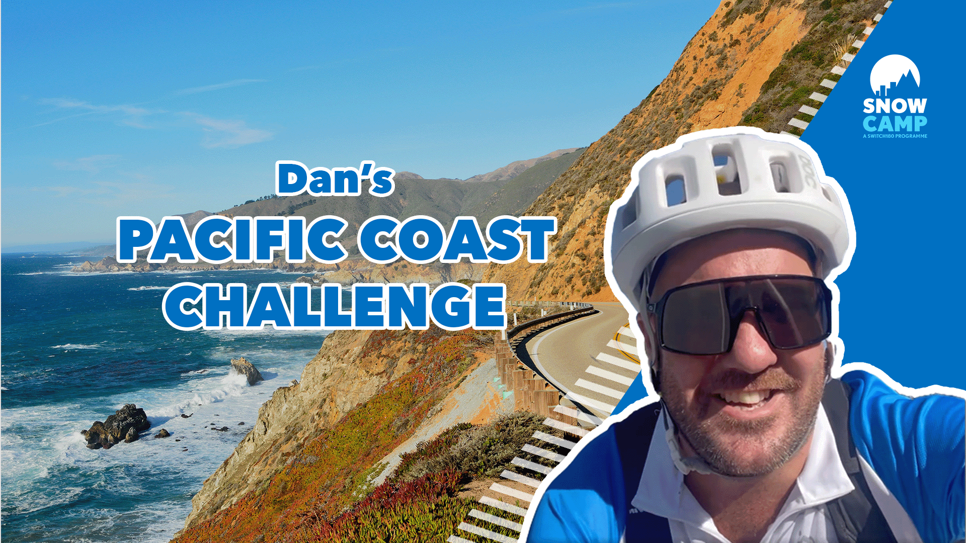 Dan Frith’s Pacific Coast Fundraising Challenge for Snow Camp - Snow Camp